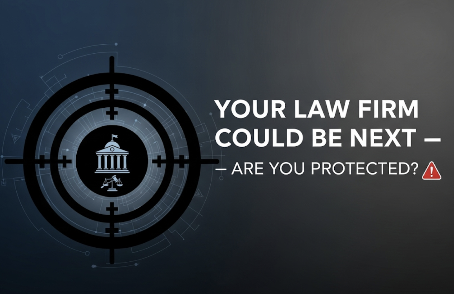 Your Law Firm Could Be Next — Are You Protected? - InfoGuard